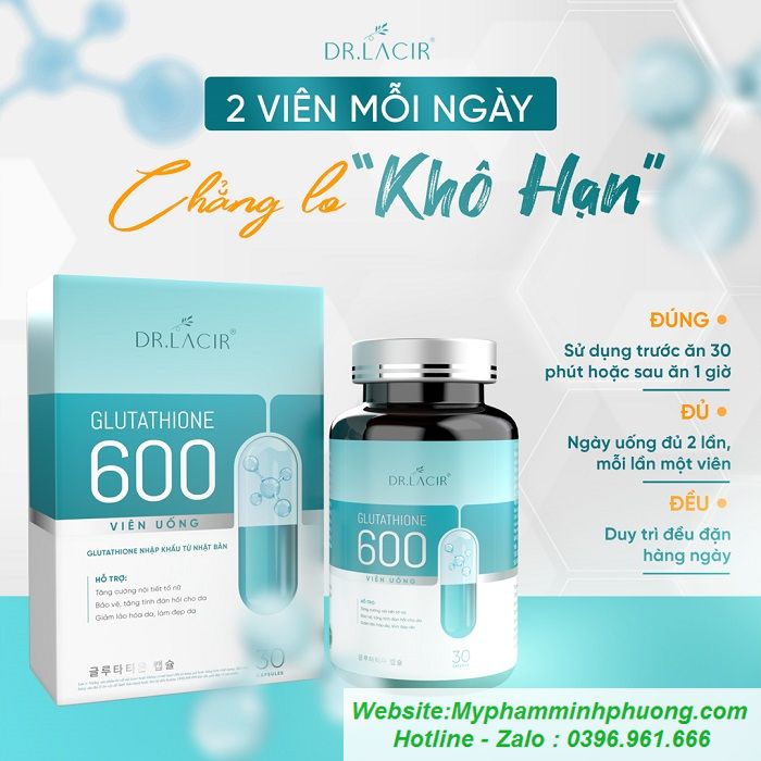 VIÊN UỐNG TRẮNG DA DR.LACIR - TRỊ NÁM GLUTATHIONE 600 ( Mẫu Mới )